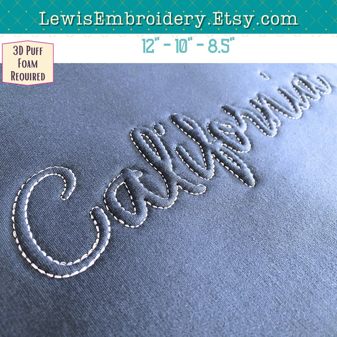 California Embossed 3D Puff Design - Script Embroidery Font - Puff Foam ...