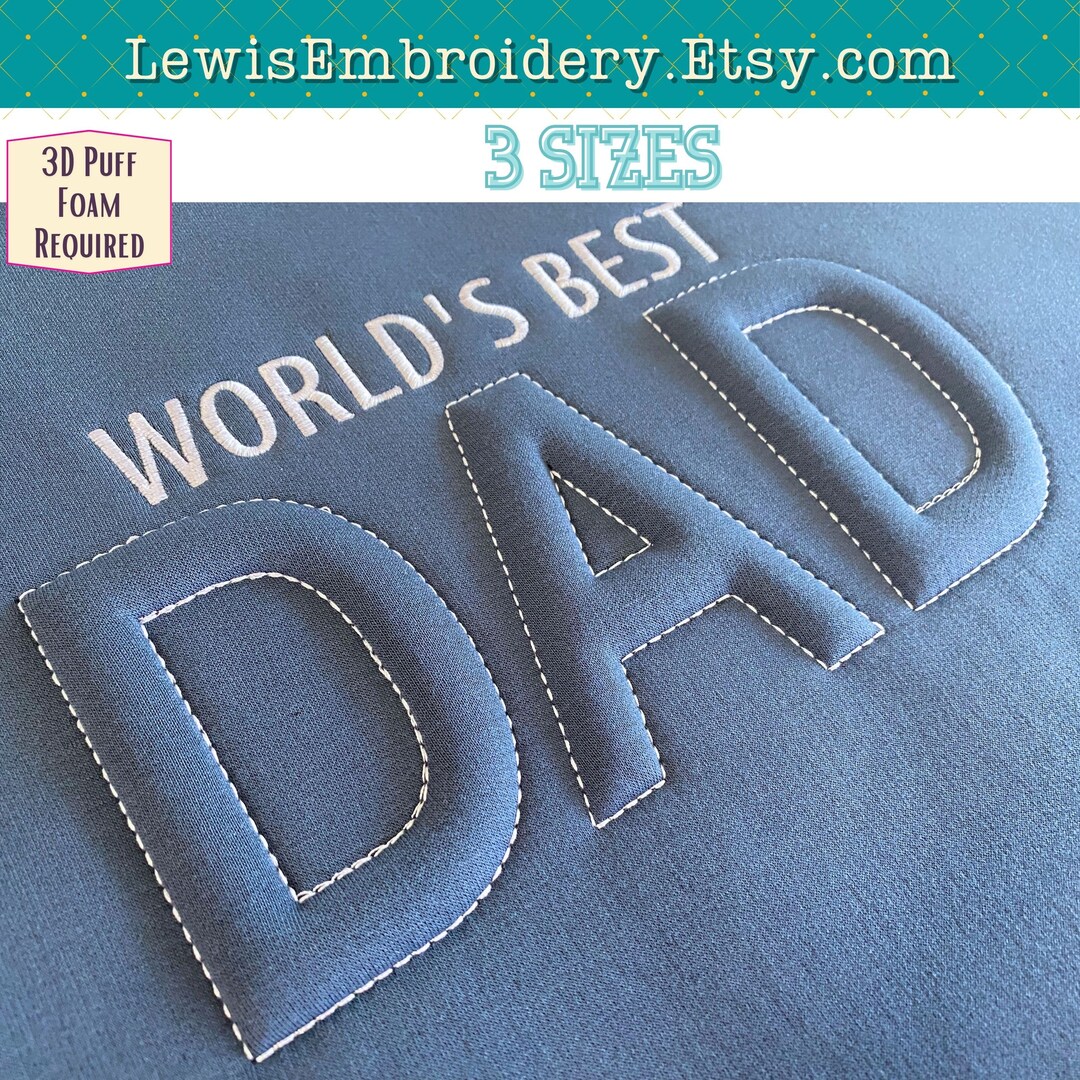 DAD Embossed 3D Puff Design - Arial Embroidery Font - Puff Foam ...