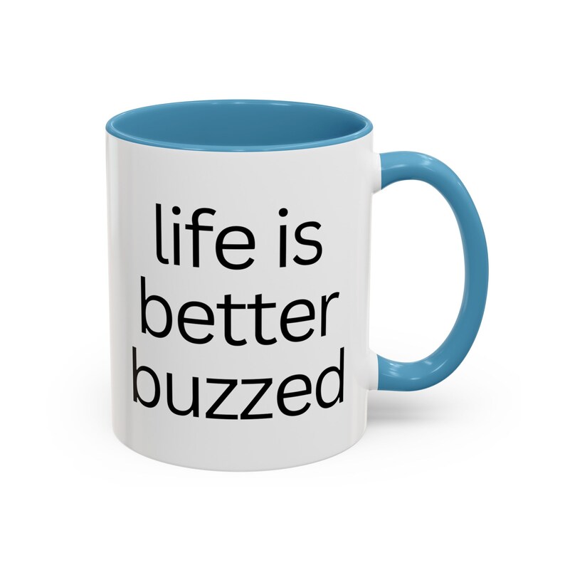 Life is Better Buzzed Coffee Mug Hilarious Gift for Coffee Lovers two ...