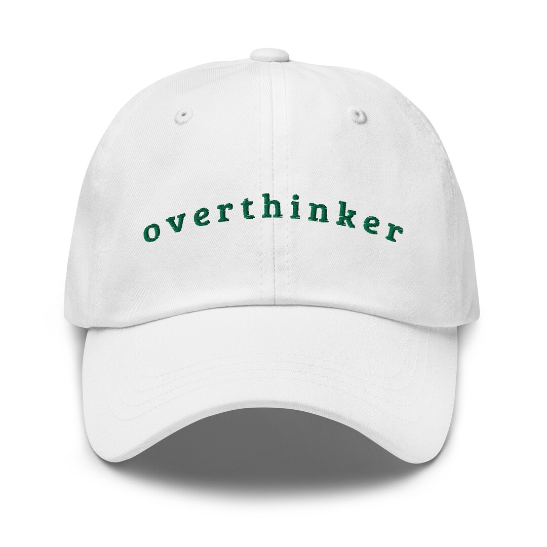 Overthinker Hat 2 Color Options Funny Chic Trendy Hat for Someone That ...