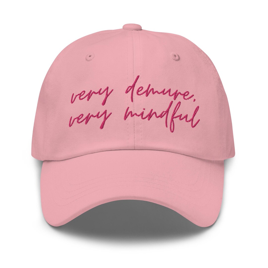 Very Demure, Very Mindful Light Pink Hat Trending Quote Chic Design ...