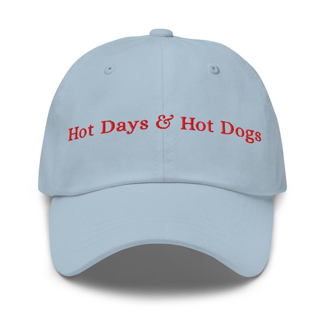 Hot Days & Hot Dogs Hat – Funny Summer Baseball Cap, BBQ Cookout Hat ...