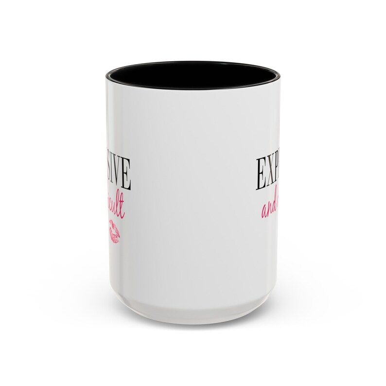 Expensive & Difficult Mug, Boujee Girl Swag, Girl Friend Gift, Gift for ...