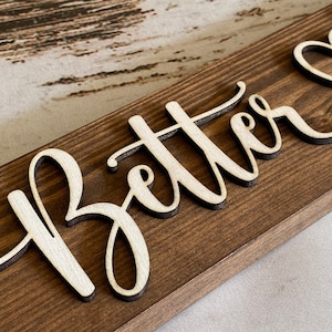 Better Together Sign Anniversary Gift Wedding Sign Farmhouse Decor Sign ...