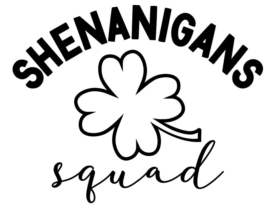 Shenanigans Squad 4 Leaf Clover SVG - Etsy