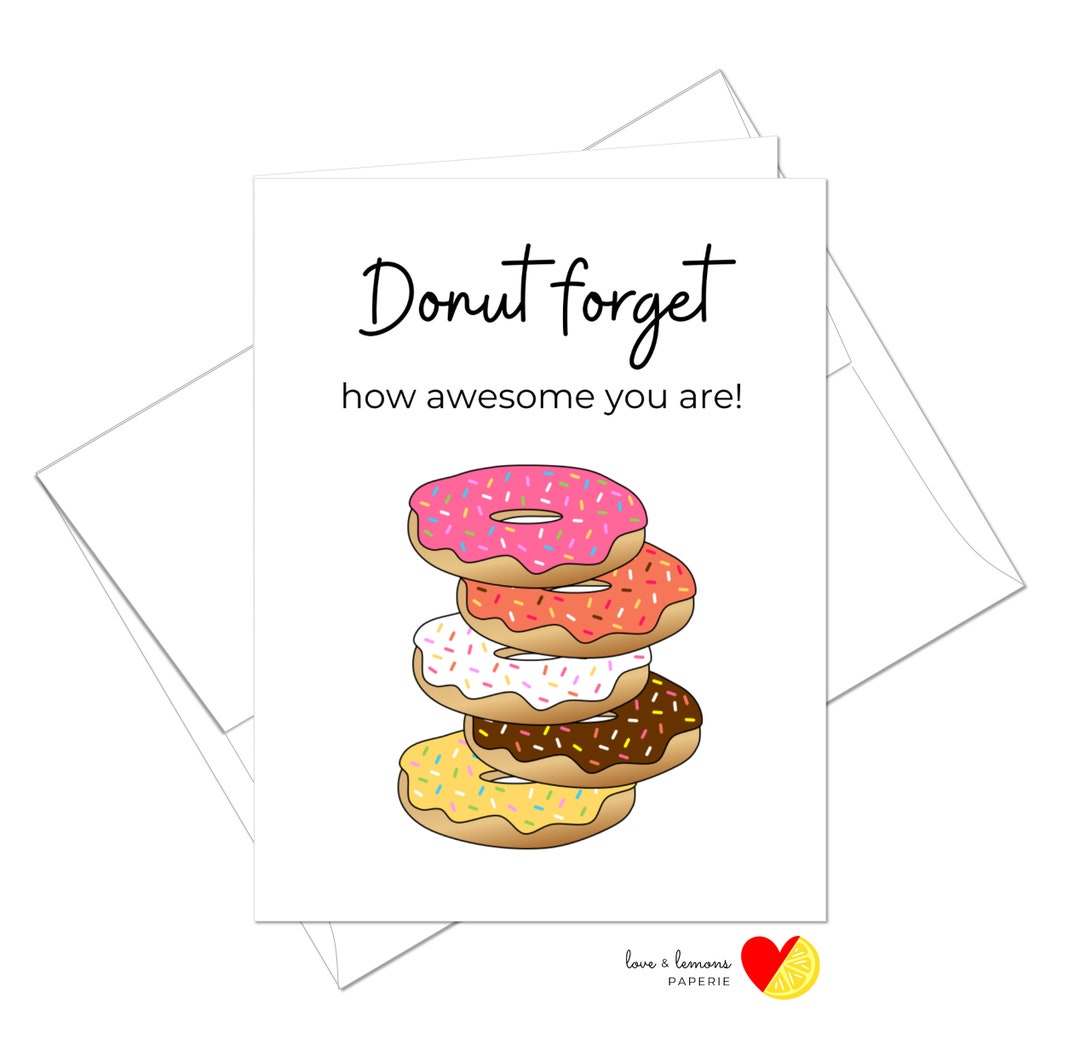 Donut (don't) Forget How Awesome You Are - Mothers Fathers Day Card ...