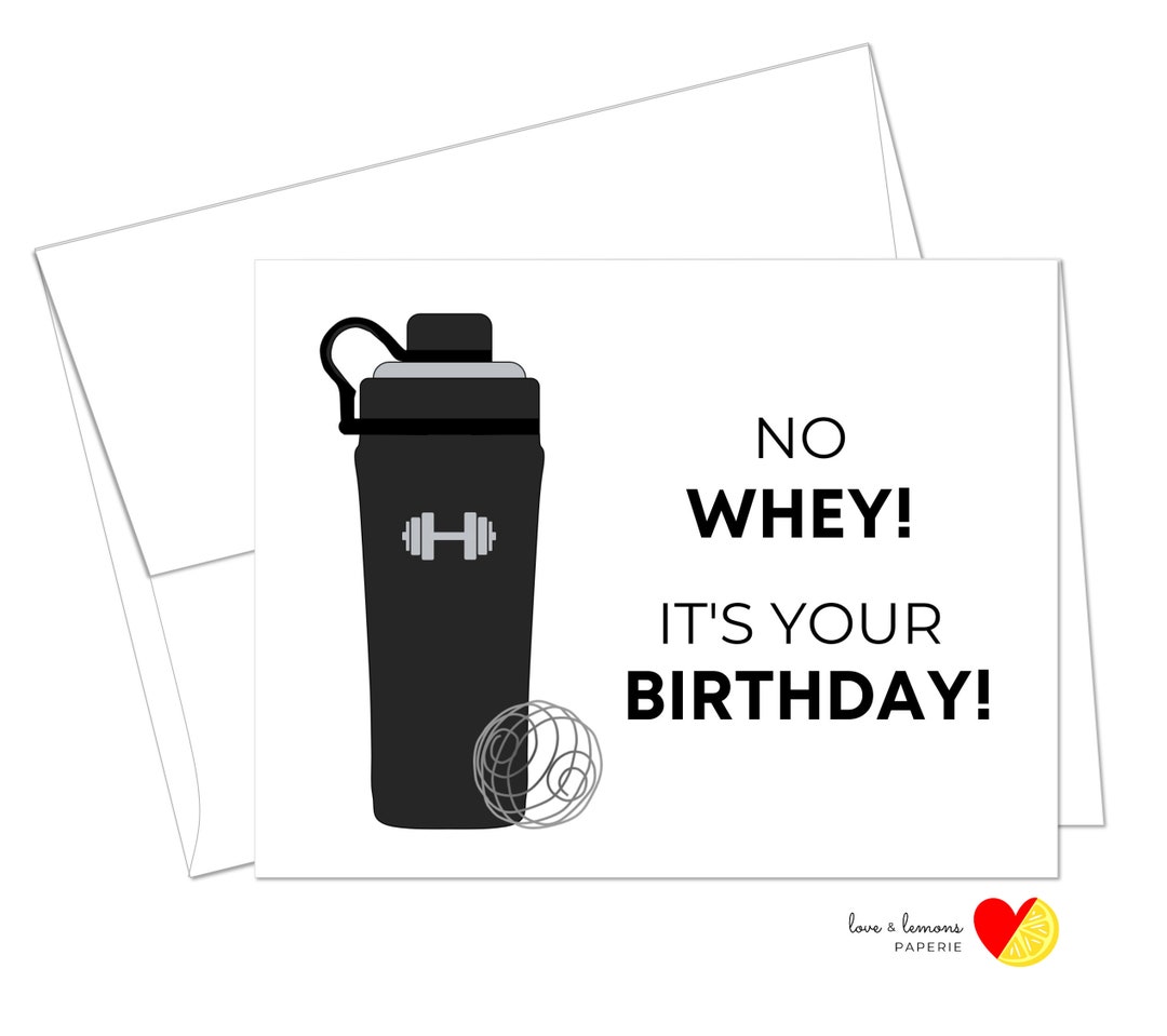 No Whey It's Your Birthday - Workout Themed Birthday Card - Inside ...