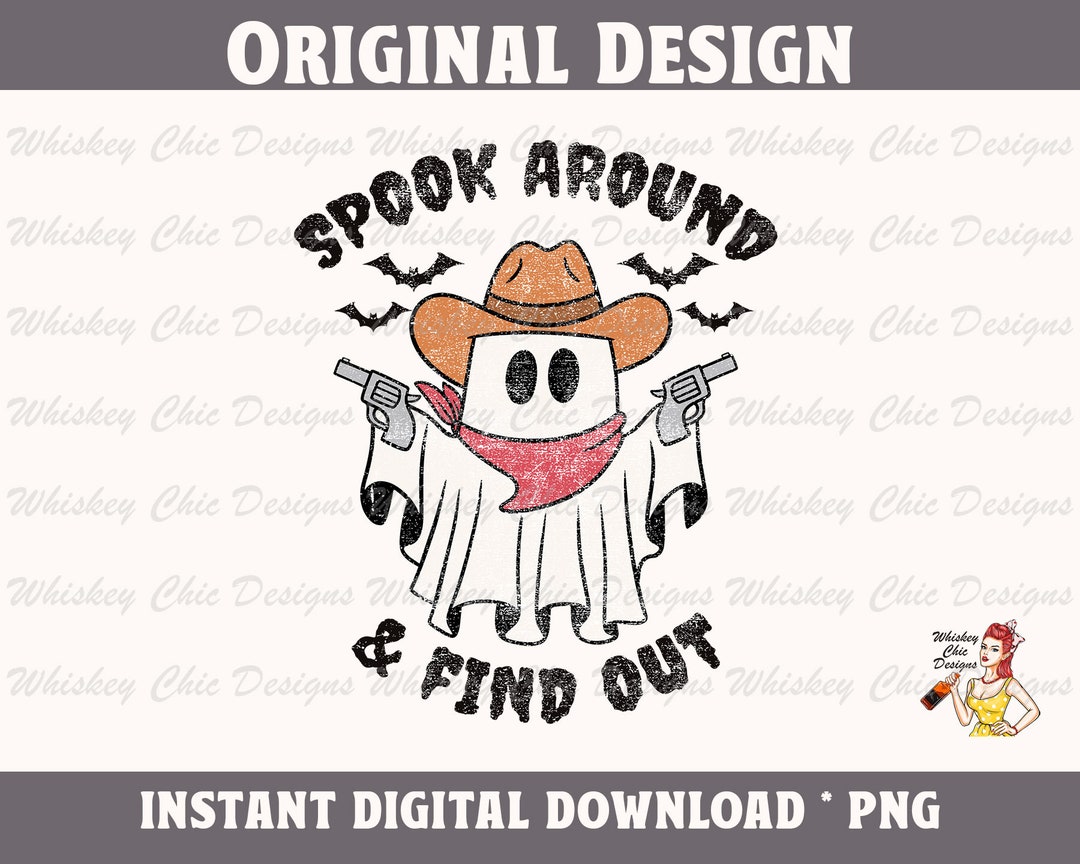 Spook Around & Find Out PNG, Cowboy Ghost, Halloween PNG Png Digital ...