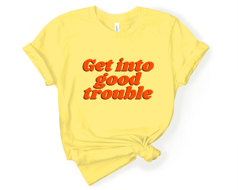 Get Into Good Trouble John Lewis Quote, Activist Unisex Jersey Short ...