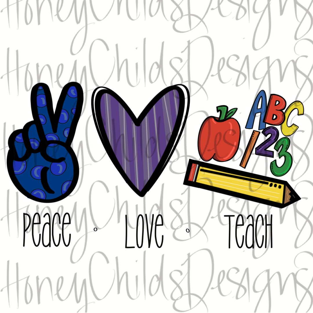 Peace Love Teach PNG Sublimation - Etsy