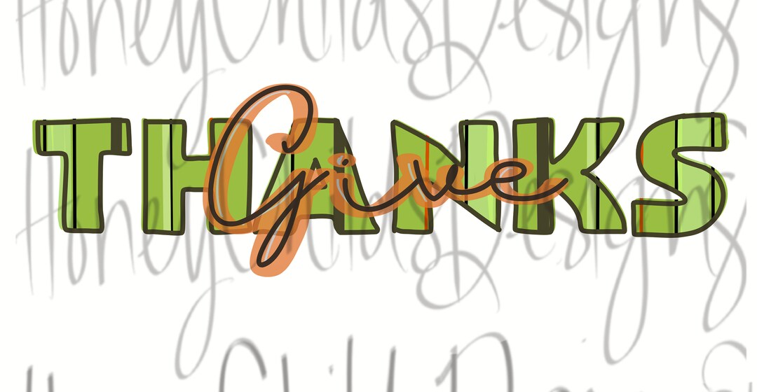 Give Thanks PNG Sublimation - Etsy