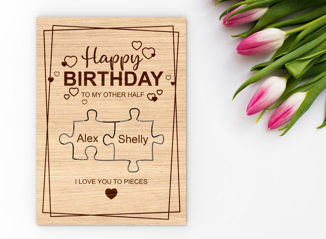 Happy Birthday to My Other Half | I Love You to Pieces | Greetings Card ...