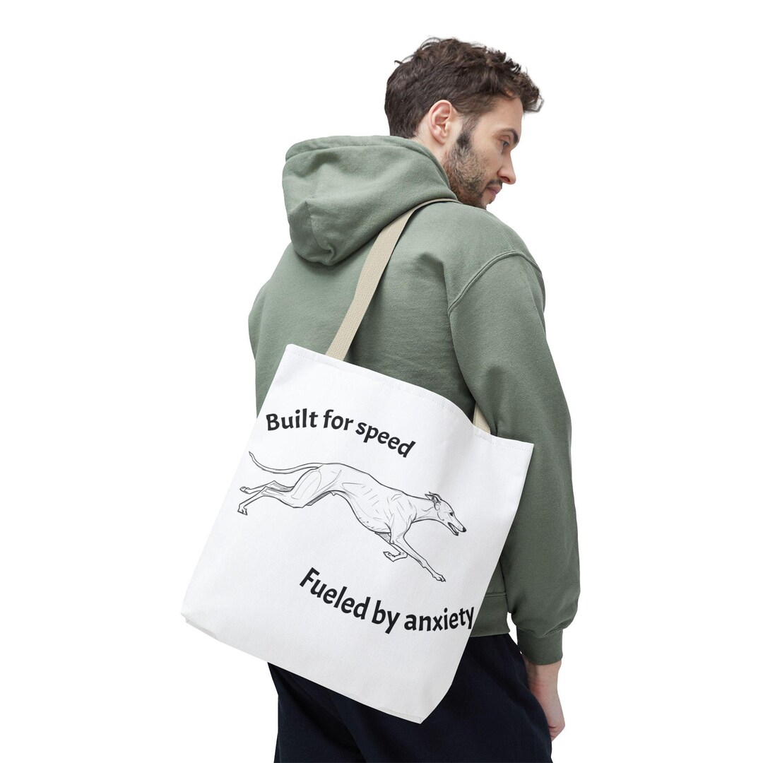 Italian Greyhound Tote Bag, Built for Speed, Fueled by Anxiety, Dog ...