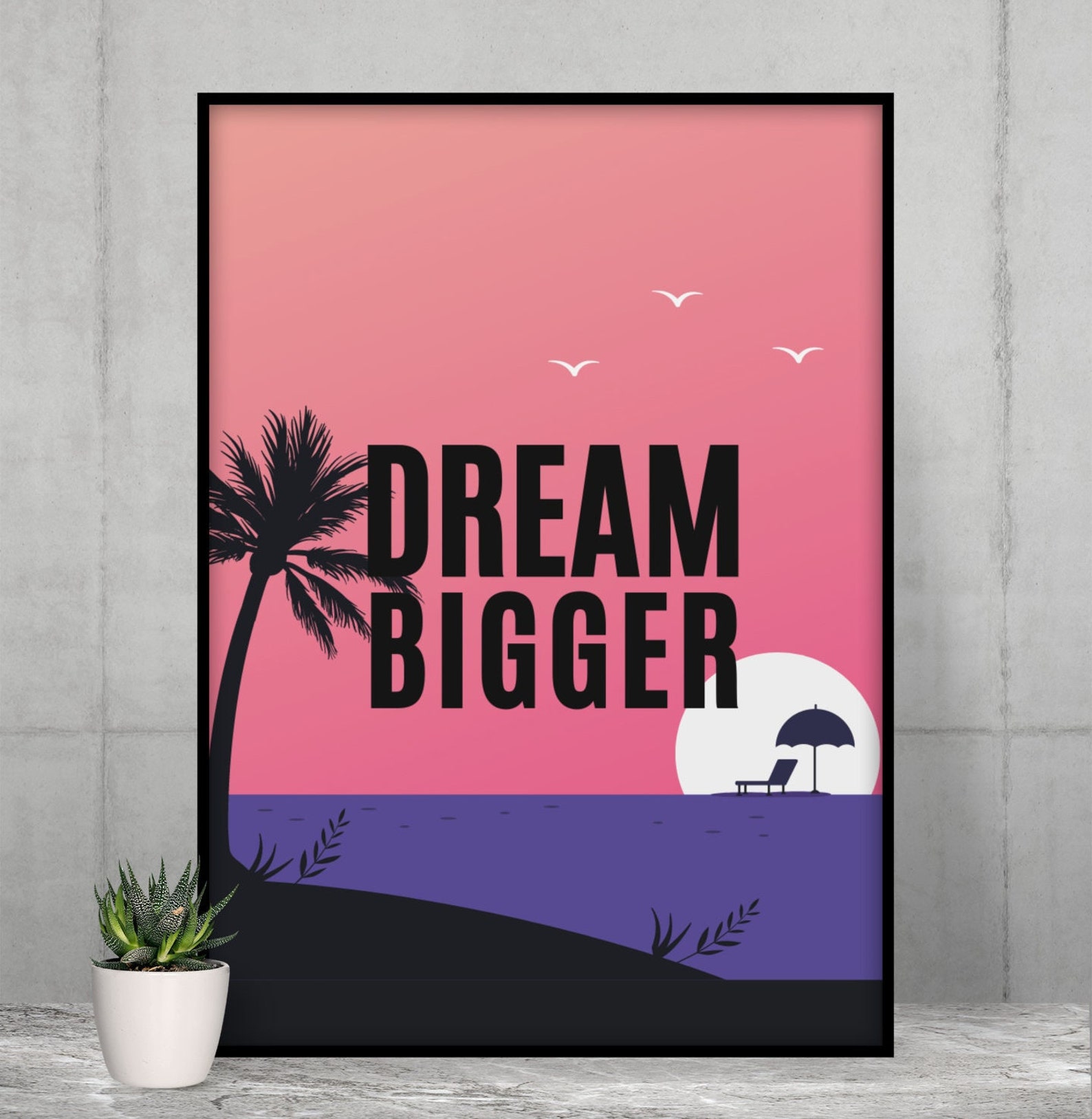 Dream Bigger Motivational Quote - Etsy