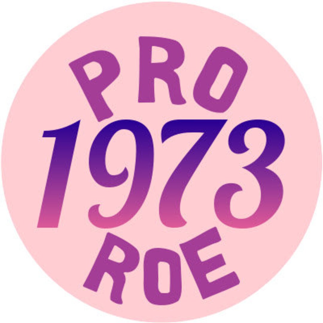 Pro Roe 1973 Sticker - Etsy