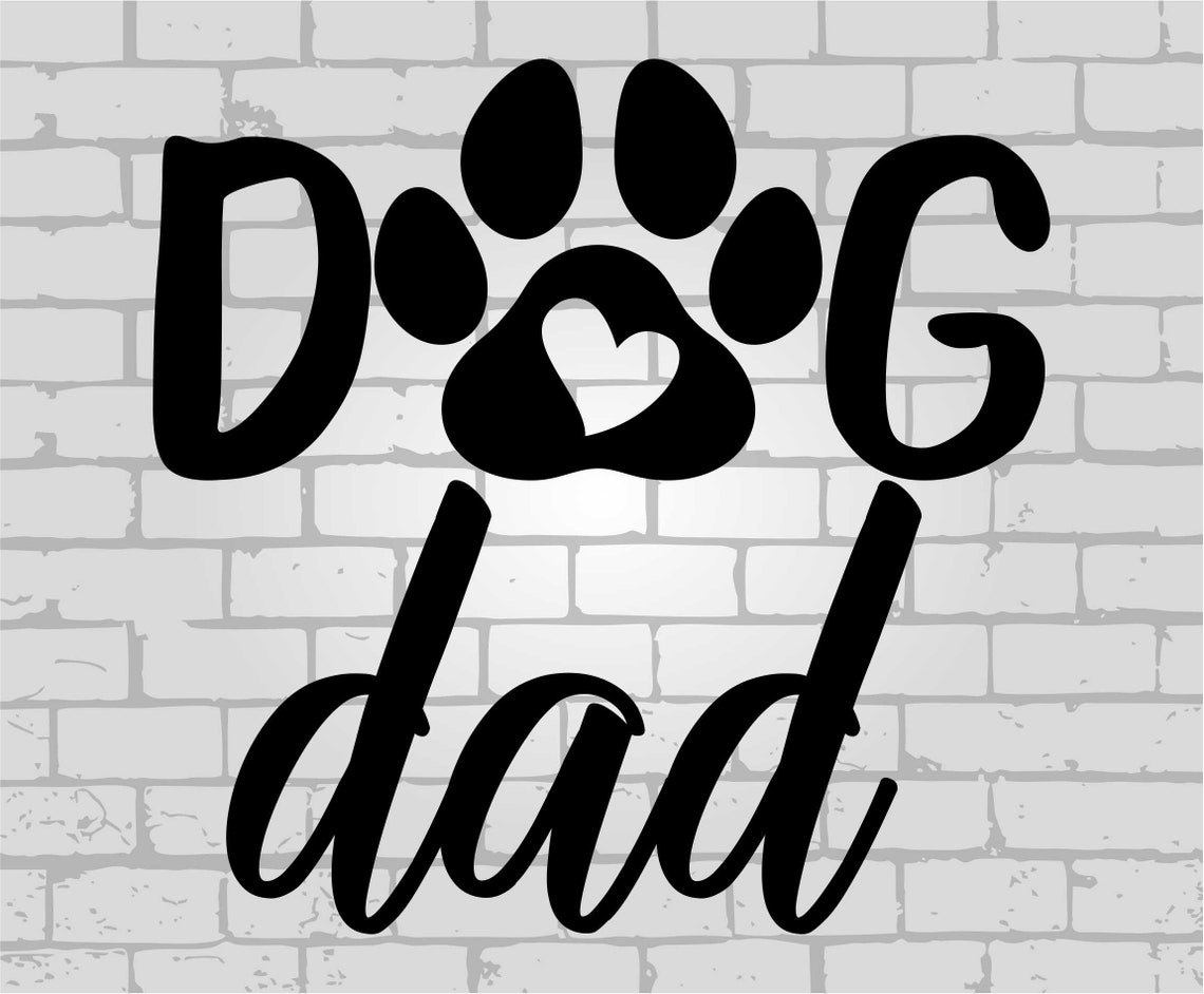 Dog dad svg dog svg dad svg Paw svg fathers day svg Daddy | Etsy