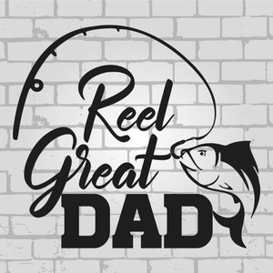 Reel Great Dad Svg, Fishing Svg, Fathers Day Svg, Dad Svg, Papa Svg ...