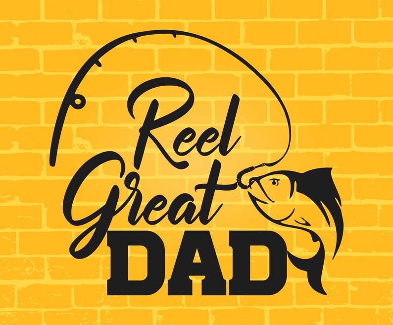 Reel Great Dad Svg Fishing Svg Fathers Day Svg Dad Svg - Etsy