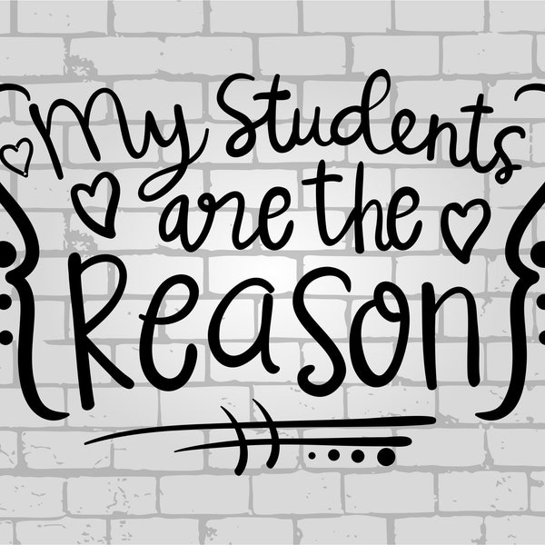 My Students Are the Reason - Etsy