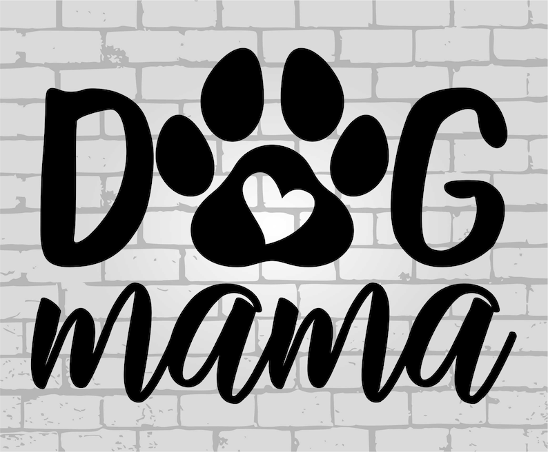 Dog Mama Svg Dog Mom Svg Dog Svg Paw Svg Dog Paw Svg Paw - Etsy