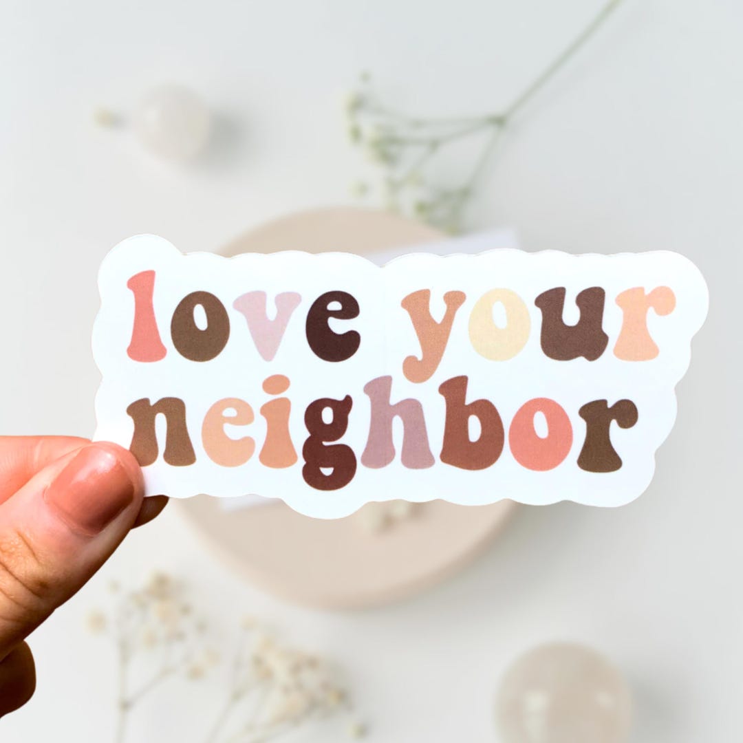 Love Your Neighbor Sticker, Christian Sticker, Bible Verse, Faith ...