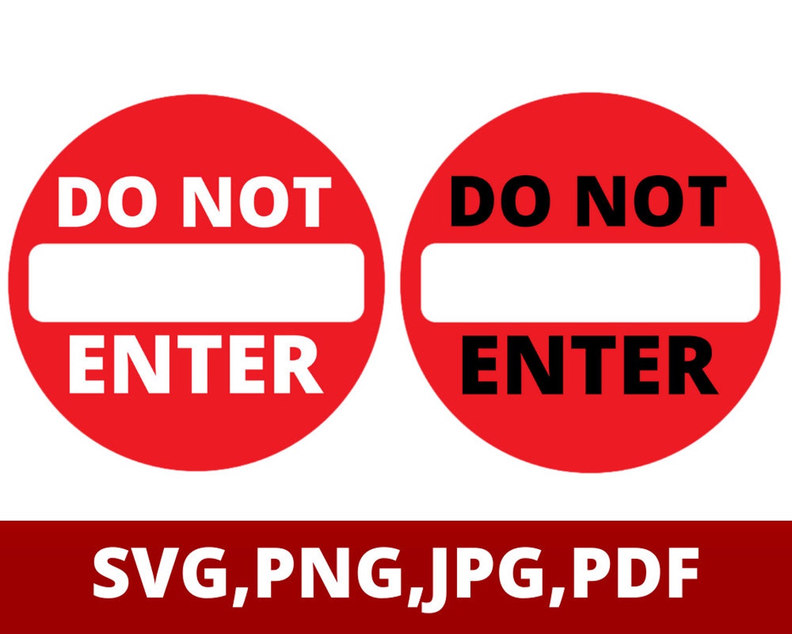 Printable Forbidden Symbols, Do Not Enter, No Entry, Prohibited Svg, No ...