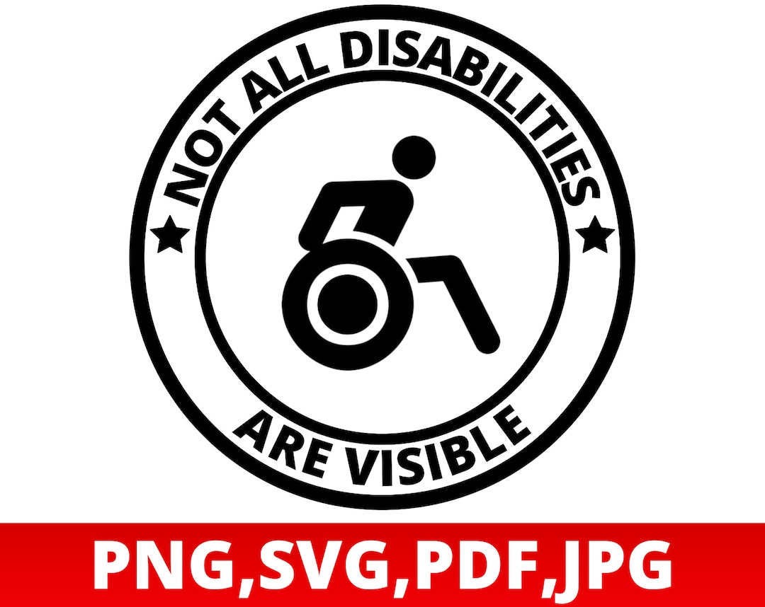 Not All Disabilities Are Visible SVG, Window Sticker, Car Decal, Laptop ...