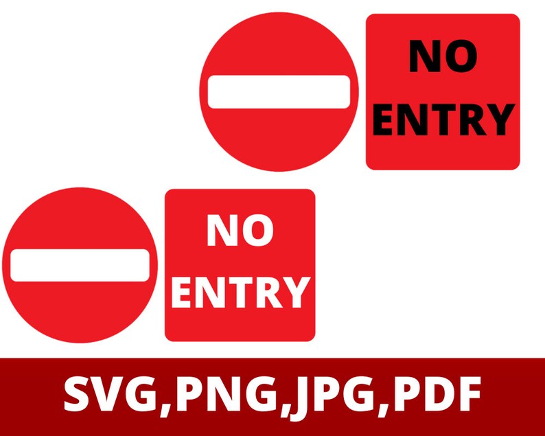 Printable Forbidden Symbols, Do Not Enter, No Entry, Prohibited Svg, No ...