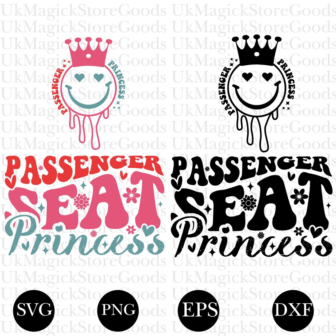 Passenger Seat Princess Svg Png, Summer Quote Cut File, Princess Smiley ...