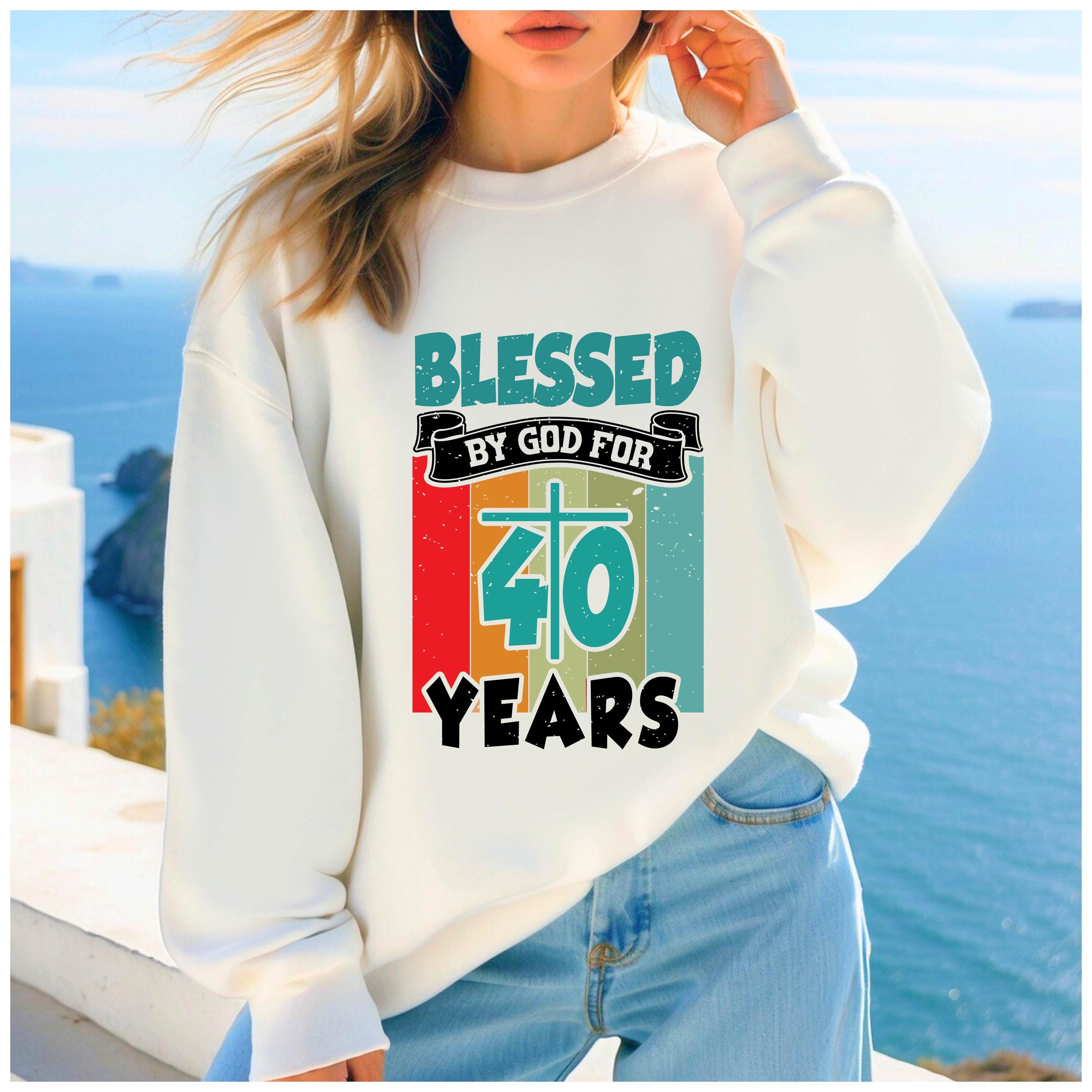Blessed by God for 40 Years Png, 40th Birthday Png, 40th Birthday Shirt ...