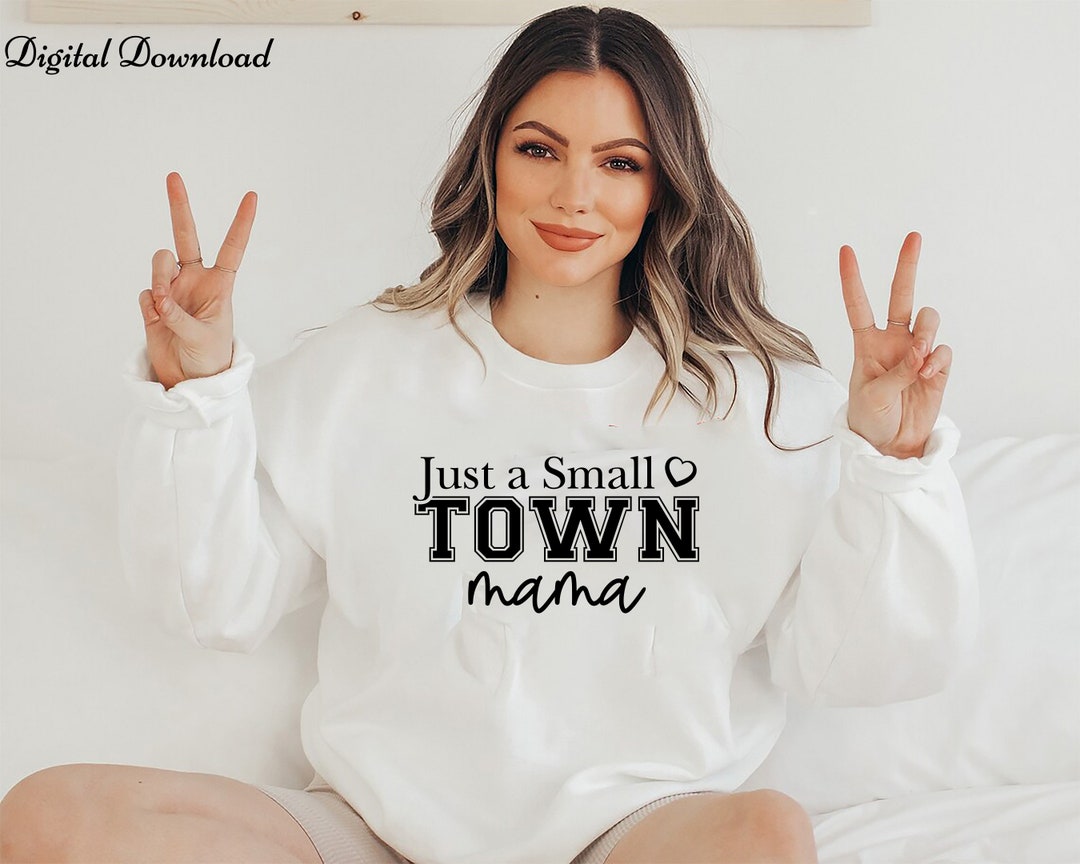 Small Town Mama SVG Png,mom Life Svg,mom Cut File,mom Vibes Svg, Mom ...