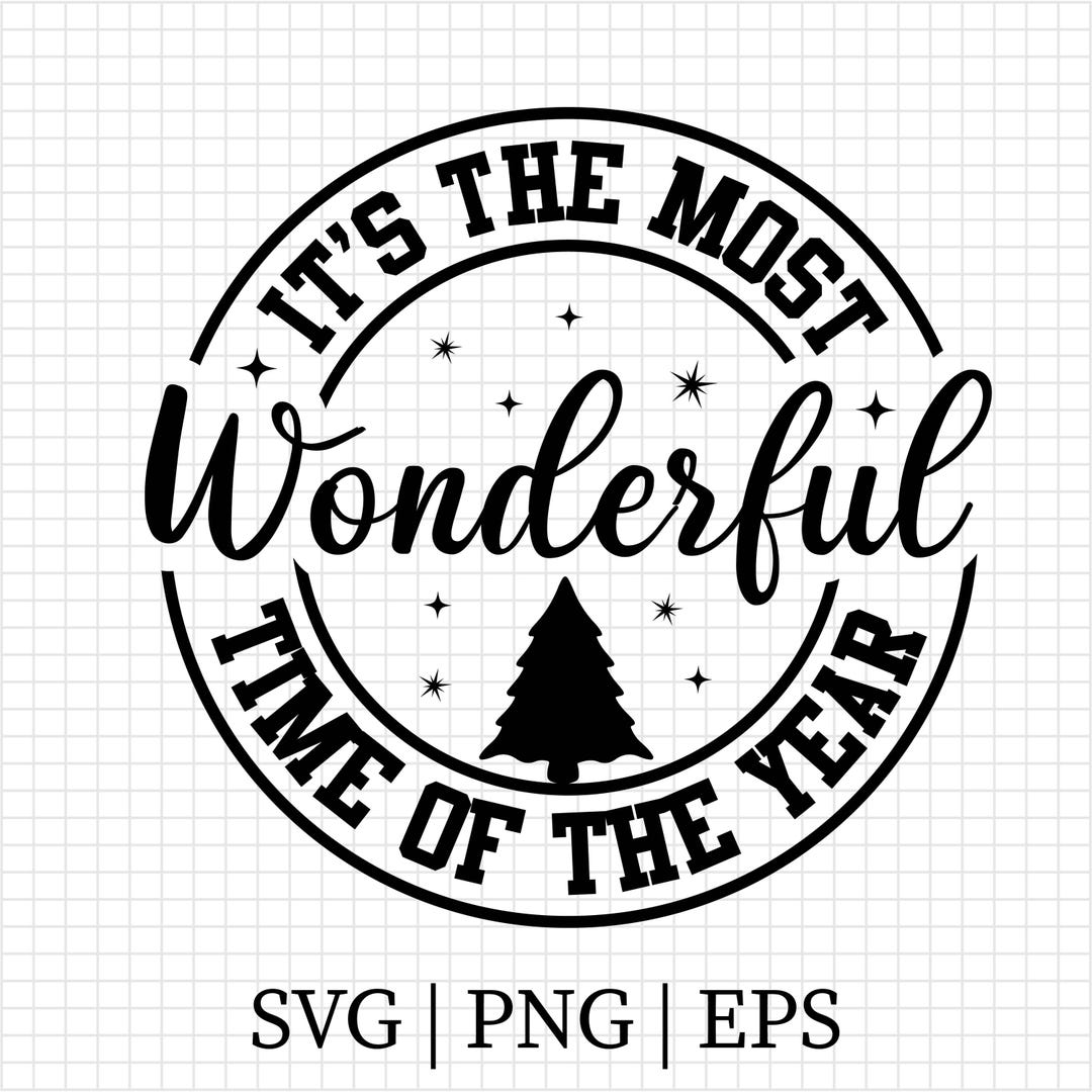 It's the Most Wonderful Time of the Year SVG, Christmas SVG, Christmas ...