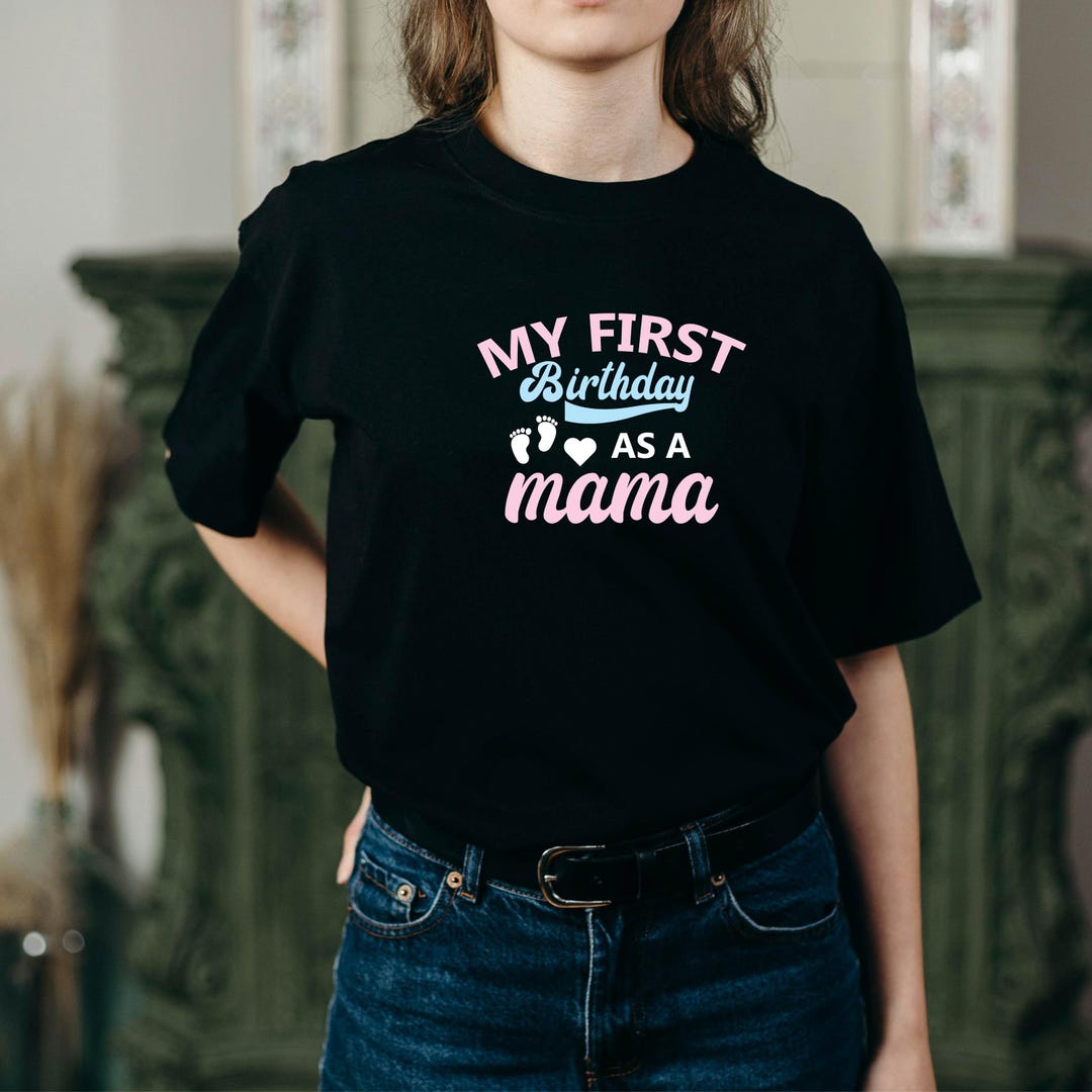 Proud Mom Png, My First Birthday as A Mom Png, It's My Birthday Png ...