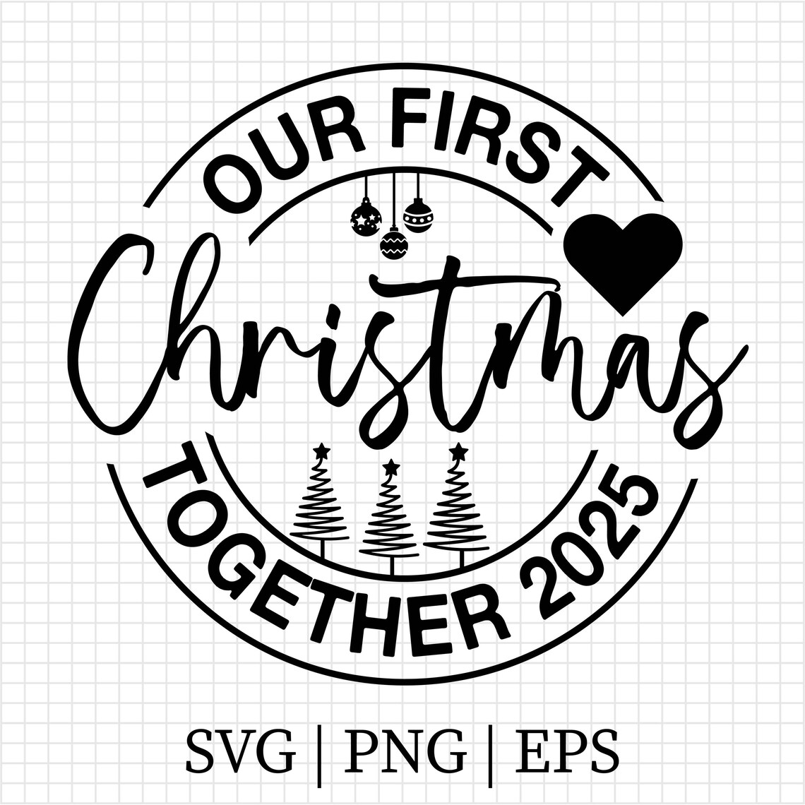 Our First Christmas Together 2025 SVG, Family Christmas Svg,xmas ...