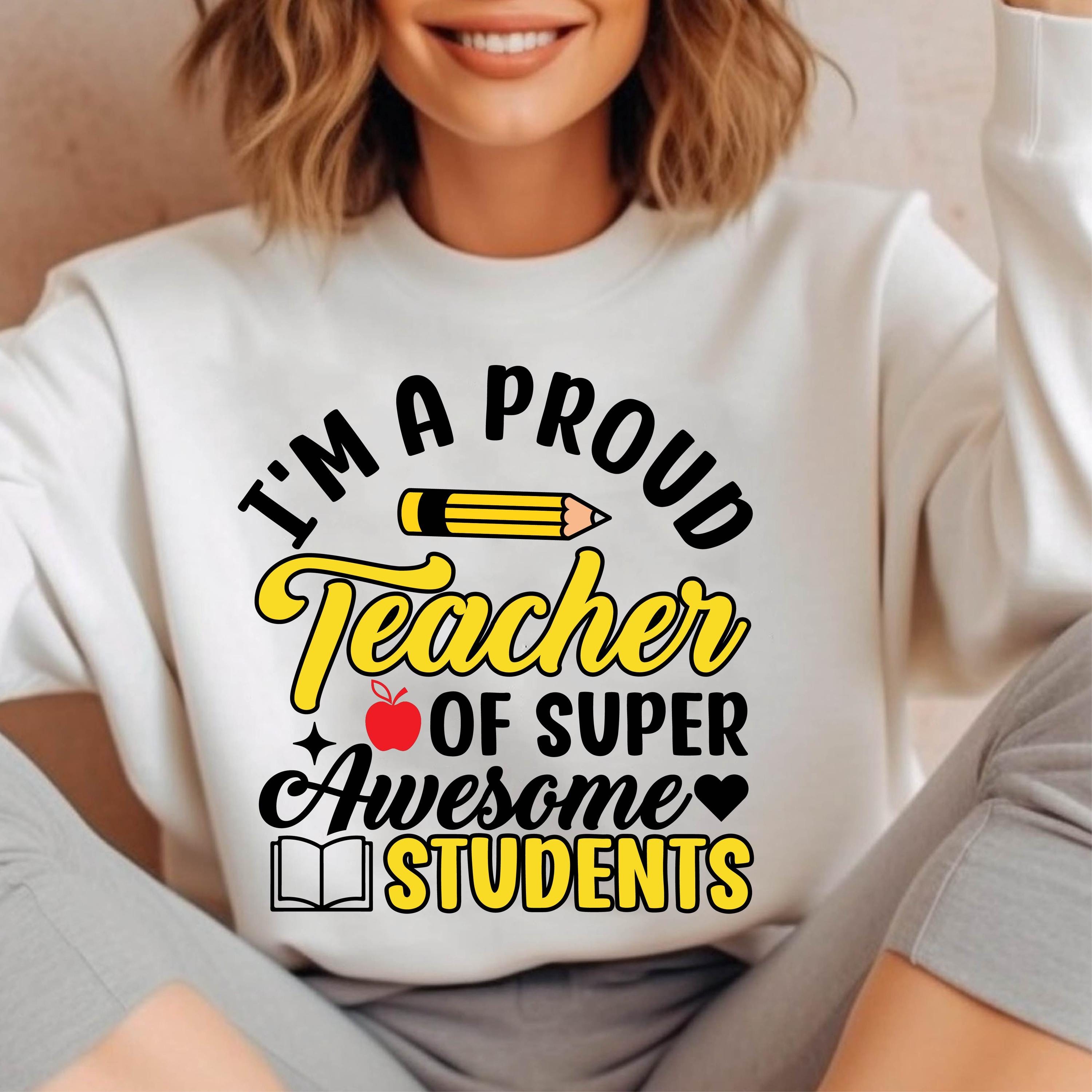 I'm a Proud Teacher of Super Awesome Students Png, Funny Teacher Gift ...