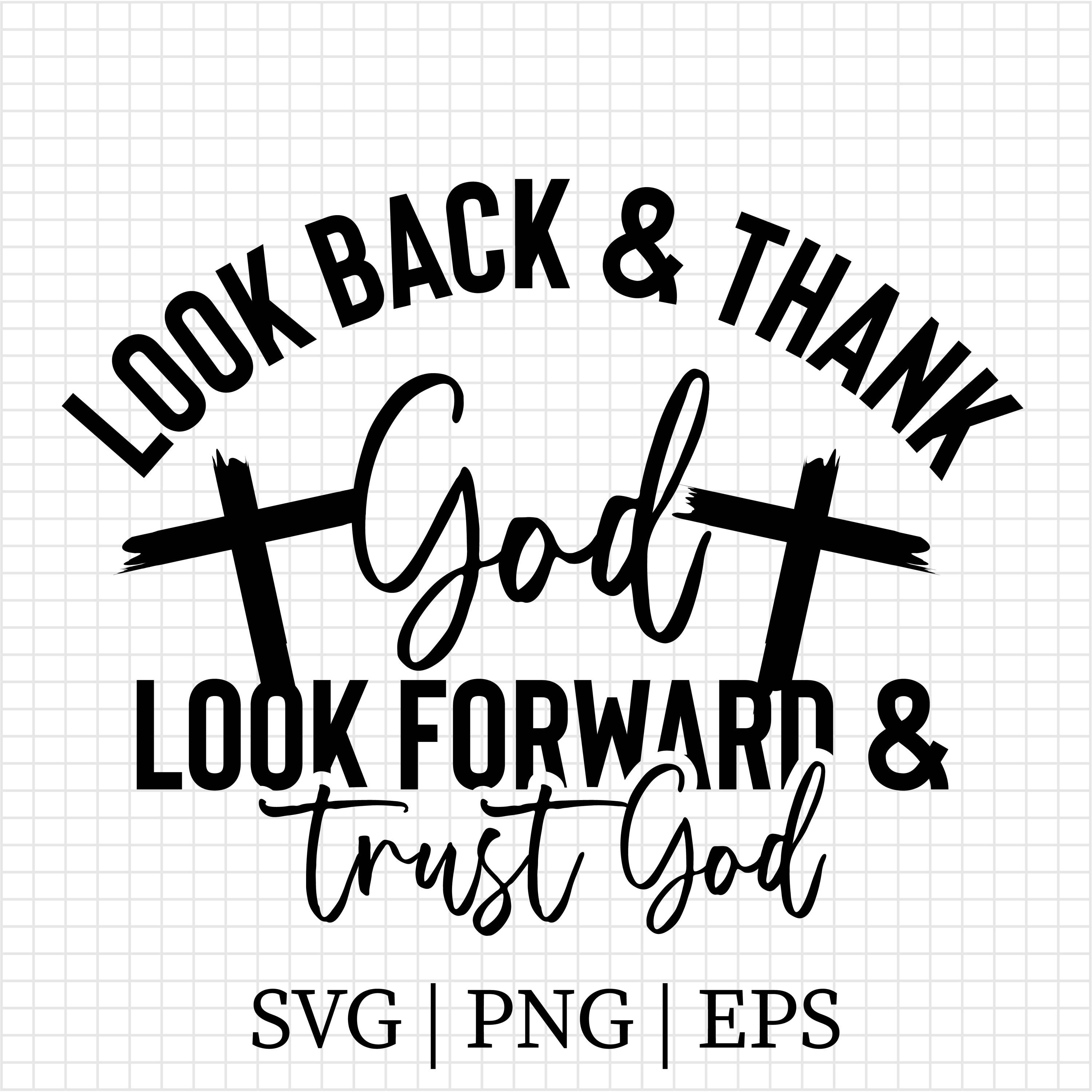 Look Back and Thank God SVG, Christian Cross Svg, Bible Verse Svg, Look ...