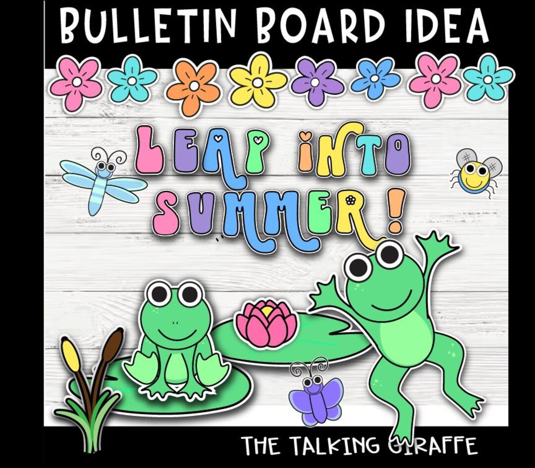 Leap Into Summer End of the Year Bulletin Board/idea Kit May June ...