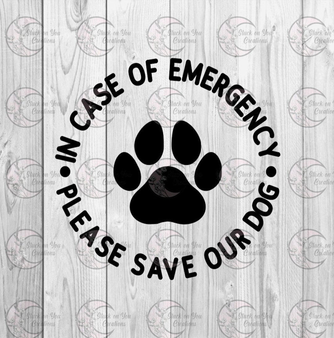 In Case of Emergency, Save Our Dog Sticker / Vinyl Decal - Etsy