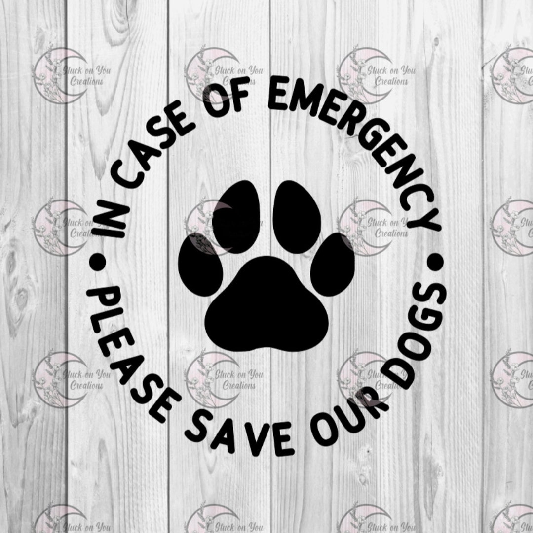 In Case of Emergency, Save Our Dogs Sticker / Vinyl Decal - Etsy