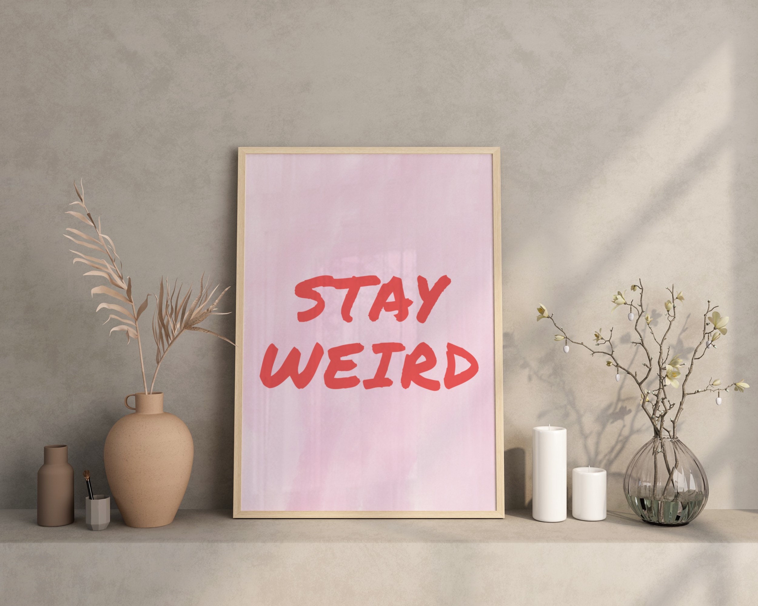 Stay Weird Print: Bold Red Typography, Vibrant Pink Home Decor - Etsy