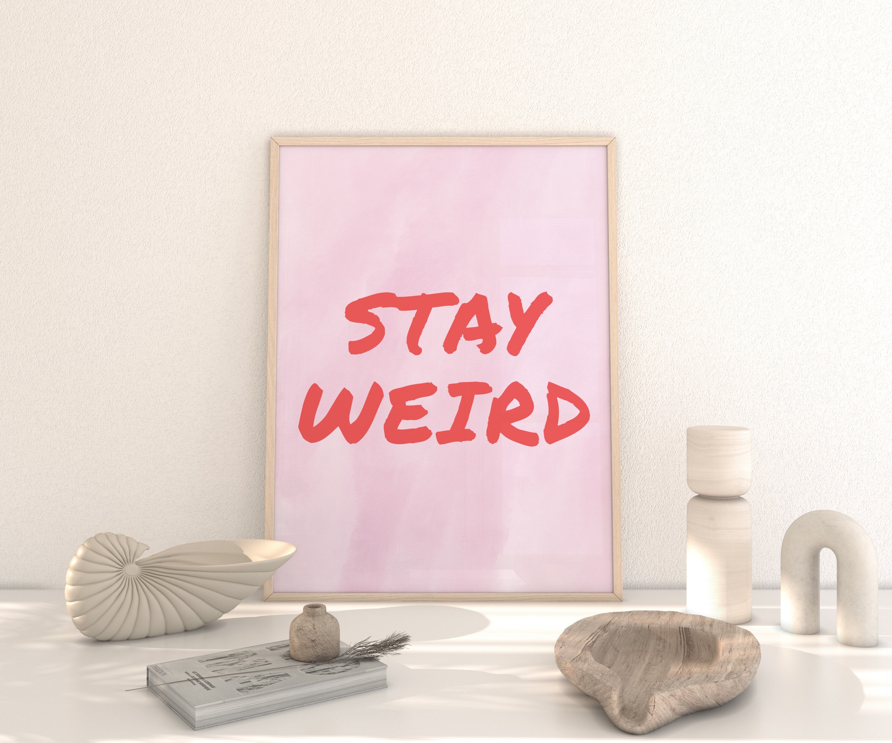 Stay Weird Print: Bold Red Typography, Vibrant Pink Home Decor - Etsy