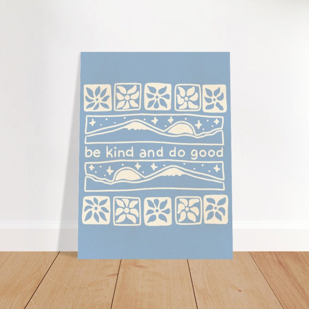 Motivational Poster, Be Kind and Do Good Quote Print, Inspirational ...