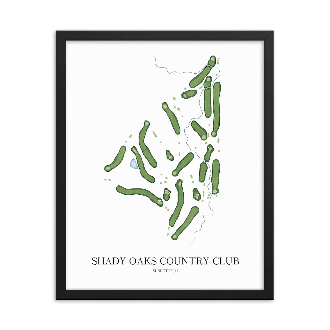 Shady Oaks Country Club | Golf Course Map, Personalized Golf Art, Golf ...