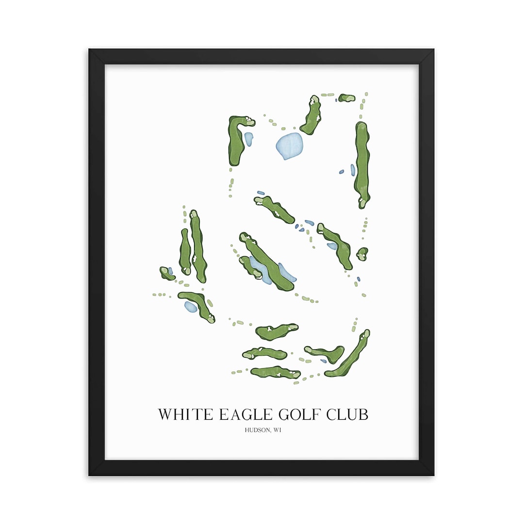 White Eagle Golf Club | Golf Course Map, Personalized Golf Art, Golf ...