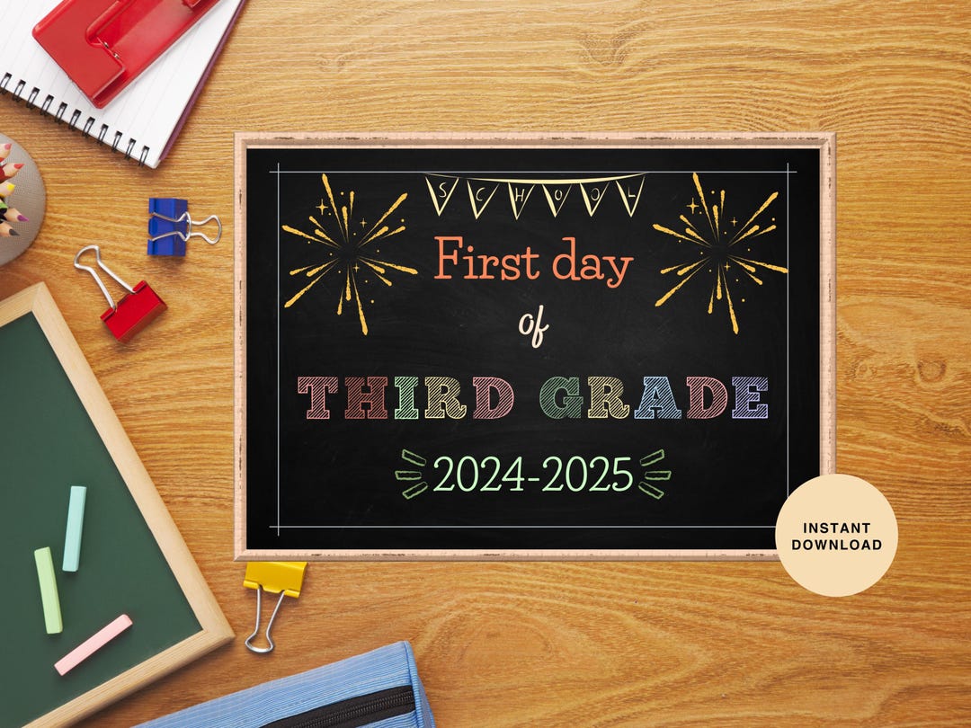 First Day of Third Grade Chalkboard Sign 2024-2025, First and Last Day ...