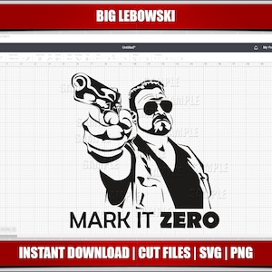 Big Lebowski SVG PNG, Mark It Zero Clipart (digital Download) - Etsy