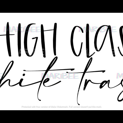 High Class White Trash SVG - Etsy