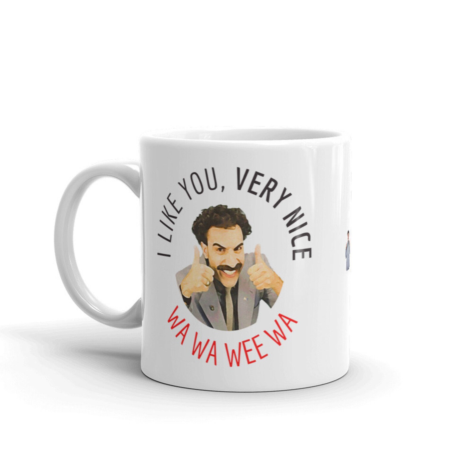 Borat Mug I like you very nice wa wa wee wa Sacha | Etsy
