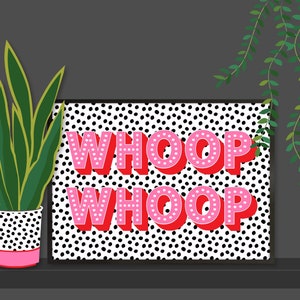 Whoop Whoop Celebration Print, Whoop Whoop Celebration Wall Art, Whoop ...