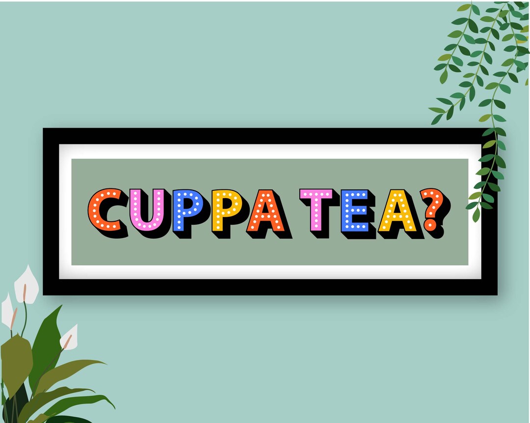 Framed Cuppa Tea Print, Cuppa Tea Print Framed, Framed Kitchen Slogan ...